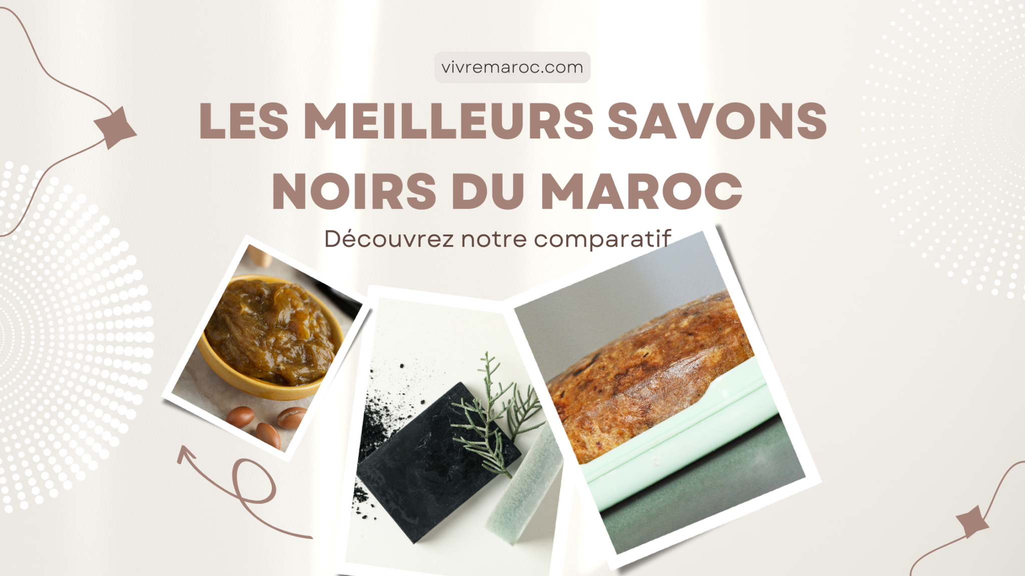 Les meilleurs savons noirs (beldi) - Vivre Maroc